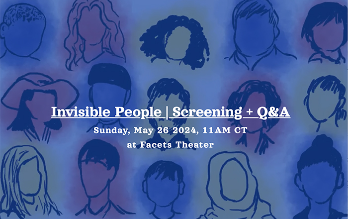 Facets to screen animated docuseries Invisible People Reel Chicago News