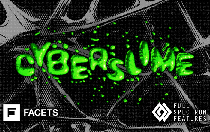 Full Spectrum Features presents Cyberslime at FACETS Reel Chicago News